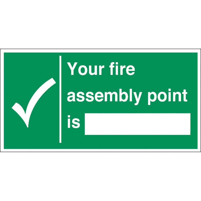 Safety Sign Your Fire Assembly Point Is
